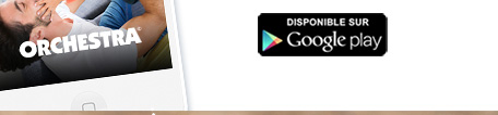 Lancement de la nouvelle appli Orchestra